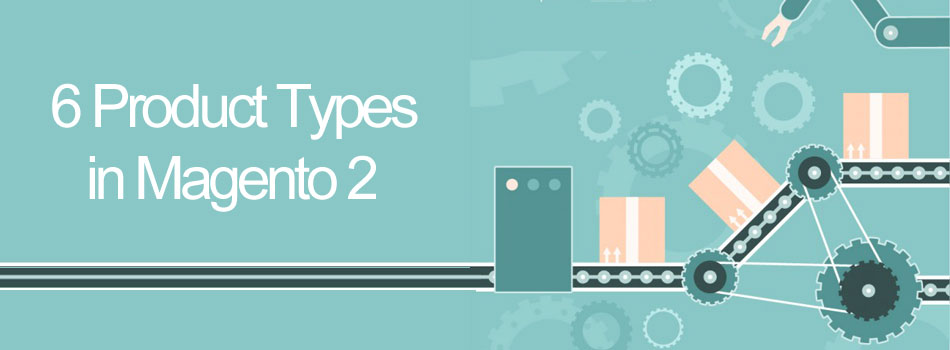 6 Product Types in Magento 2 Explained & Examples – Mageplaza